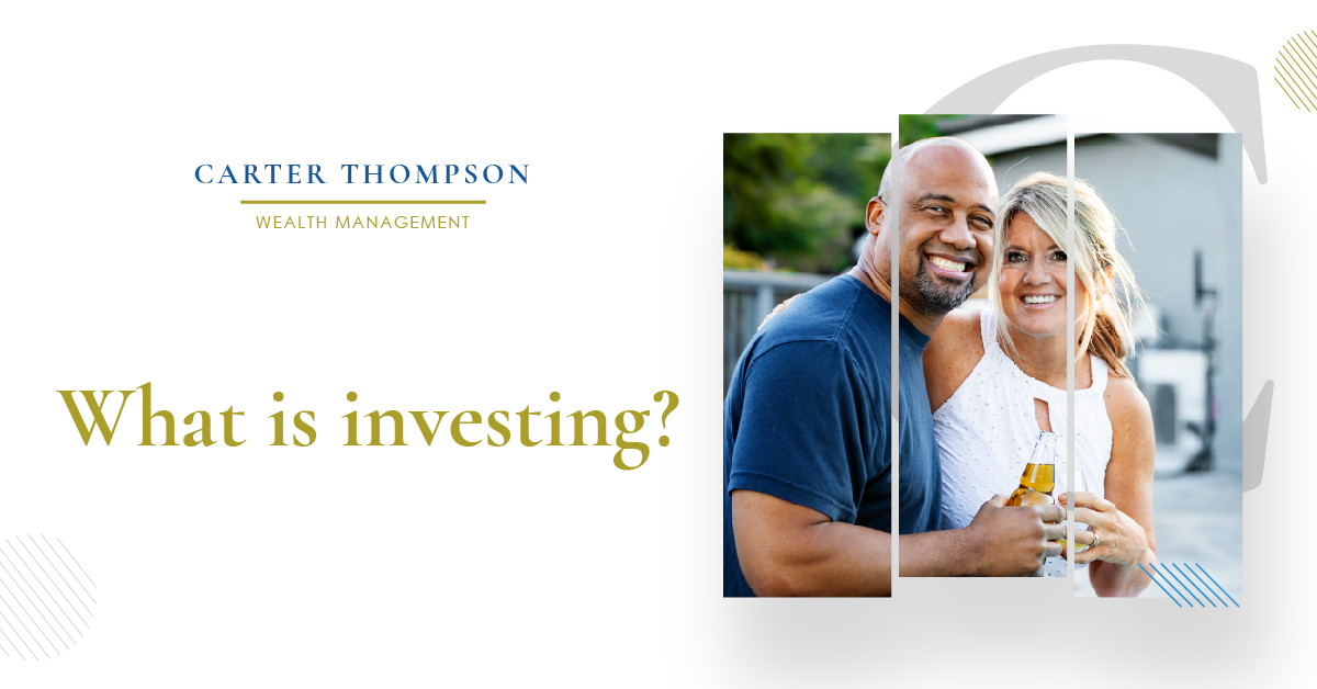 Investment & Savings - Carter Thompson Wealth Management